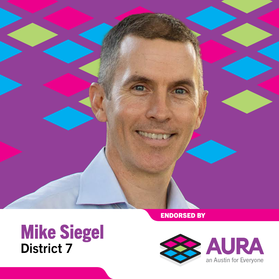 Support housing and transit — Vote Mike Siegel for Austin’s District 7 ...